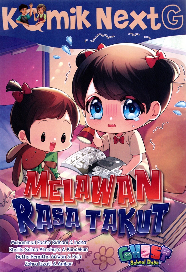 KOMIK NEXT G VOL. 465: MELAWAN RASA TAKUT - BukaBuku.com - Toko Buku Online