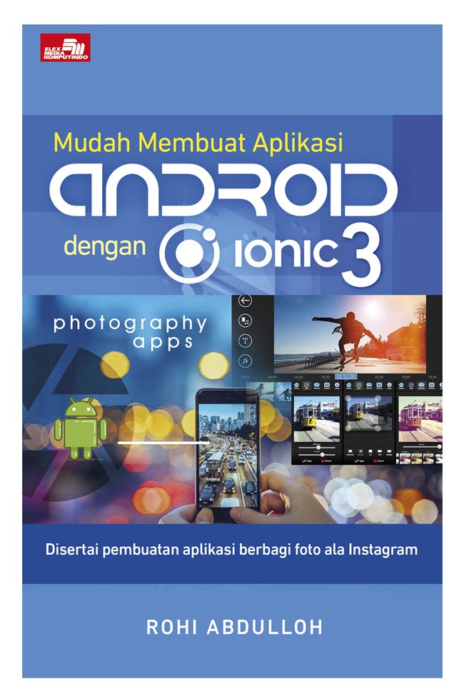 Mudah Membuat Aplikasi Android dengan Ionic 3 - BukaBuku.com - Toko Buku Online